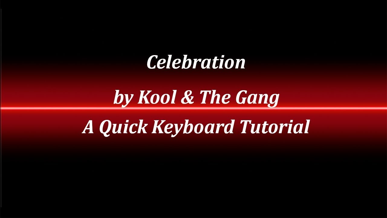 Celebration Keyboard Tutorial - YouTube