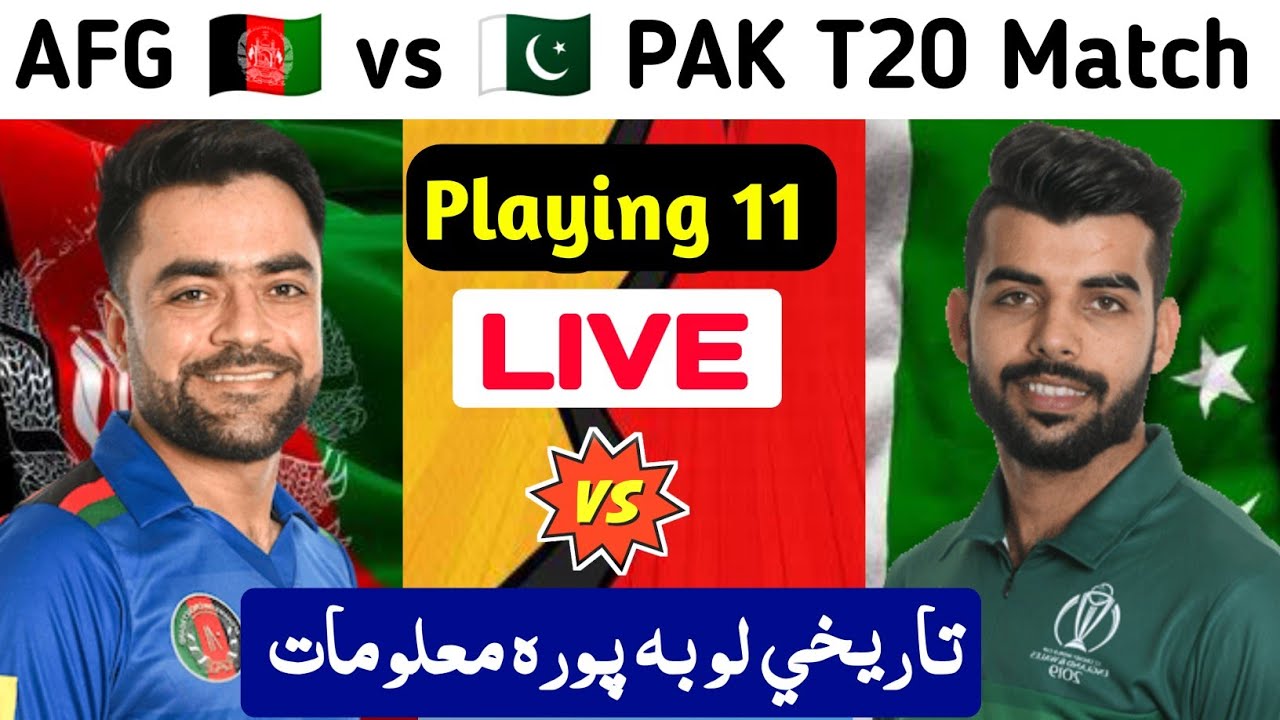 🔴Afghanistan 🇦🇫vs🇵🇰 Pakistan T20 Match Live streaming and playing 11 ...