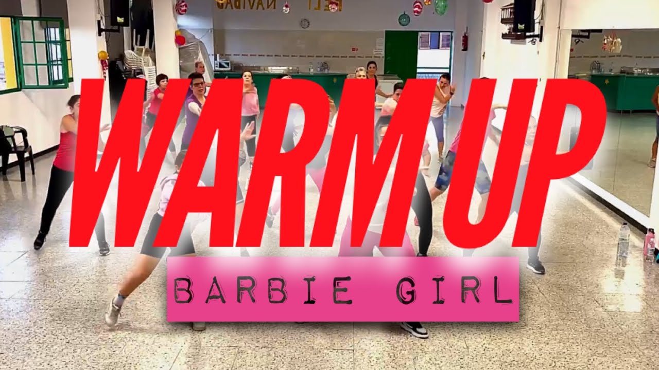 WARM UP 2024 BARBIE GIRL // ALEX TATOO // YURENA CURBELO - YouTube