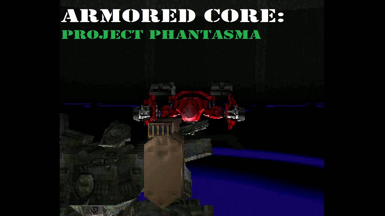Armored Core: Project Phantasma (1998) - YouTube