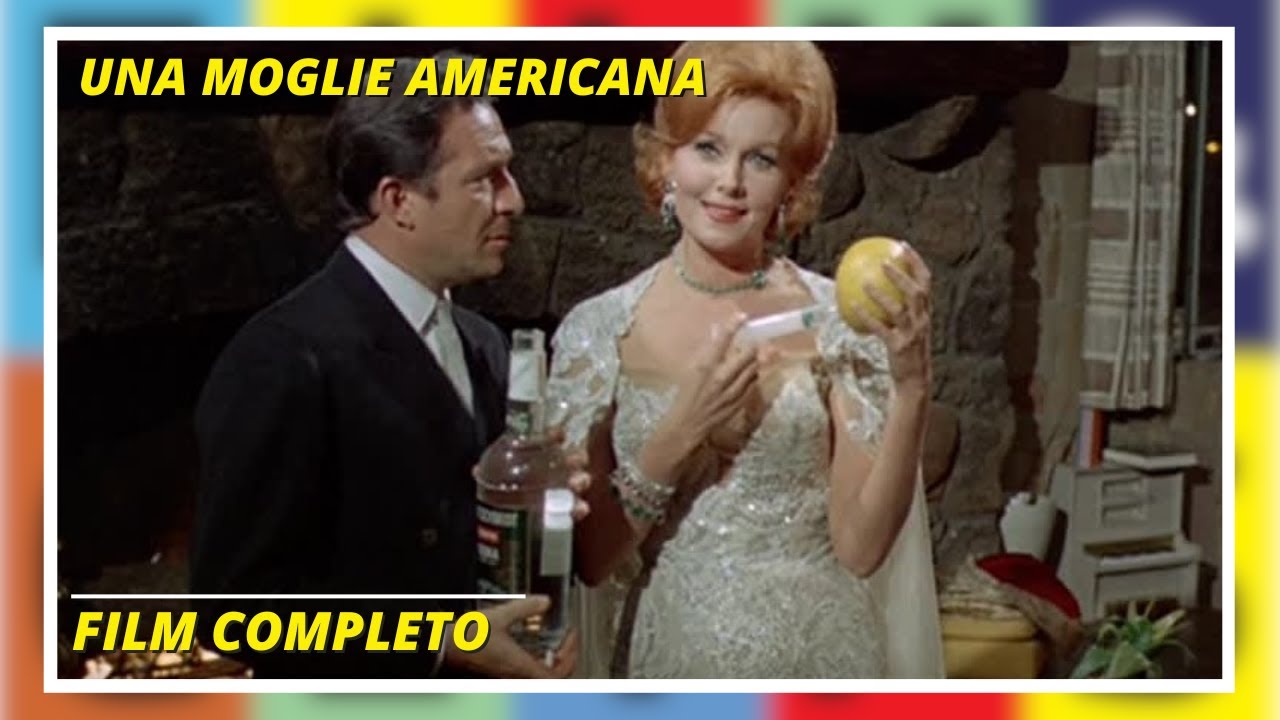 Una Moglie Americana I Commedia I Film completo in Italiano - YouTube