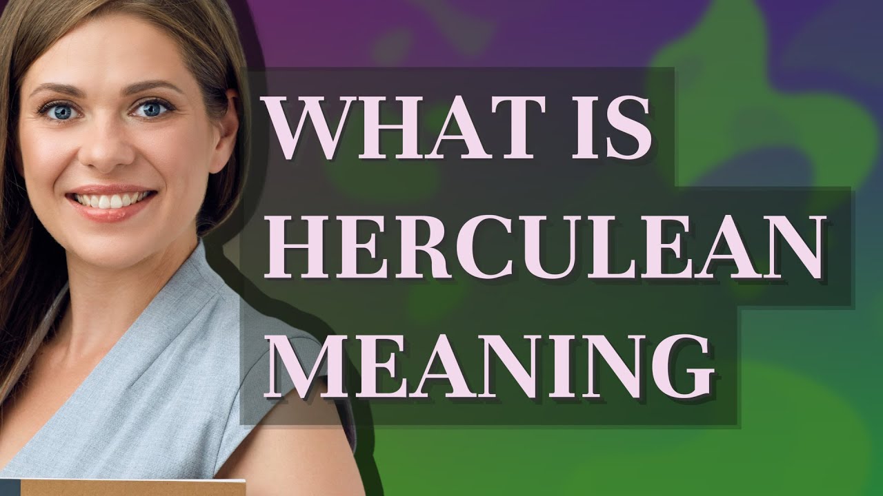 Herculean Meaning Of Herculean YouTube herculean-meaning-of-herculean-youtube