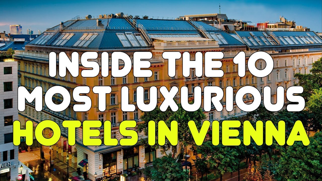 Inside the 10 Most Luxurious Hotels in Vienna - YouTube