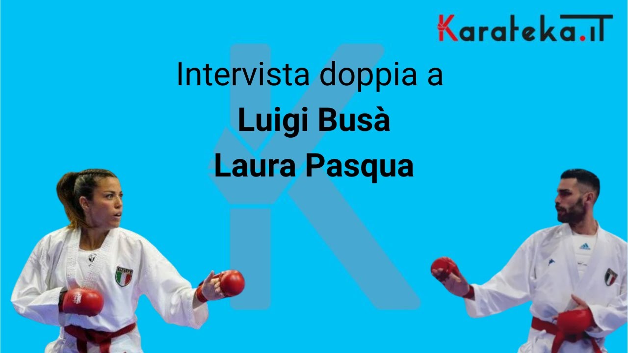 Luigi Busà e Laura Pasqua - Karate Talks #9 - YouTube