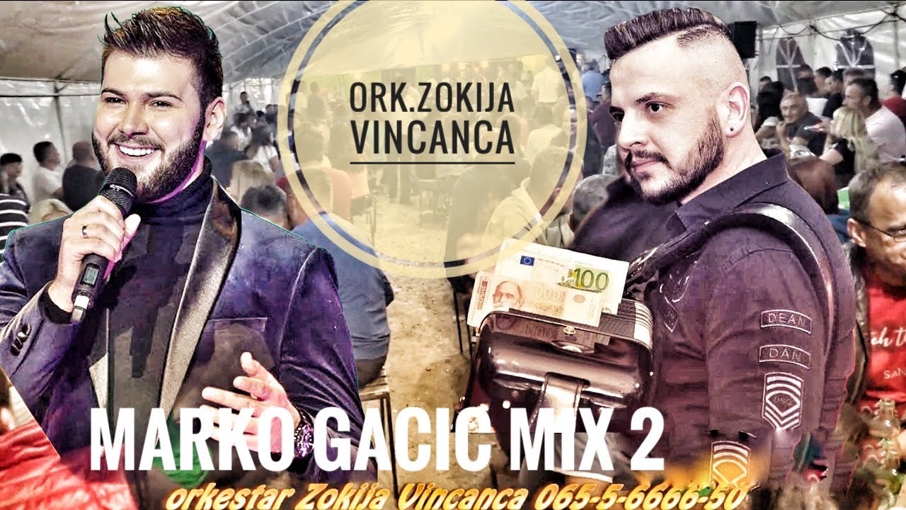 Marko Gacic Ork.Zokija Vincanca The best (Valjevska mionica) - YouTube