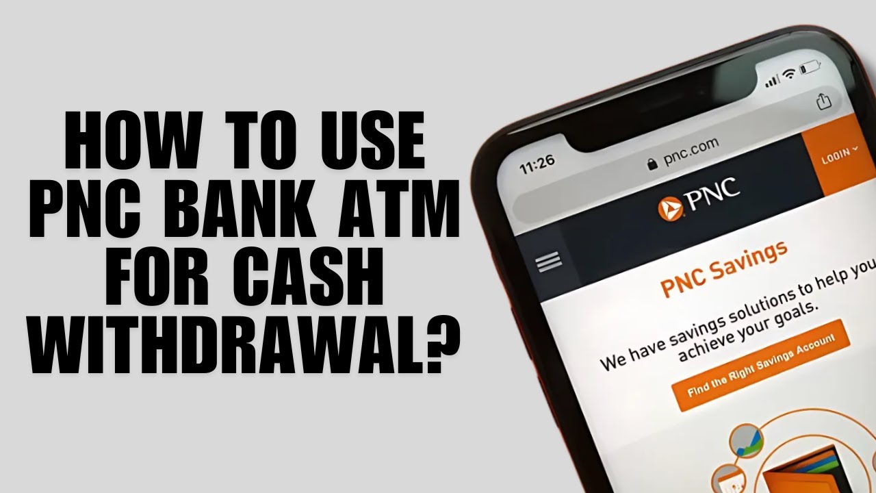 How to Use PNC Bank ATM for Cash Withdrawal? - YouTube