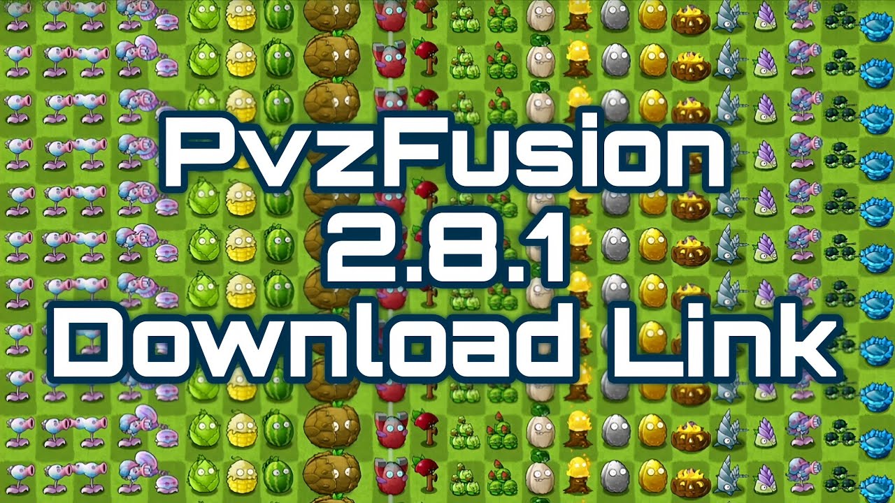 Pvz Fusion 2.8.1 All new plants recipe in Large map. DOWNLOAD LINK ...