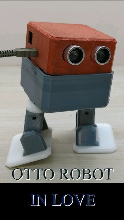 Otto Diy Robot In Love💘😍 Arduinorobot Arduinoproject Youtube