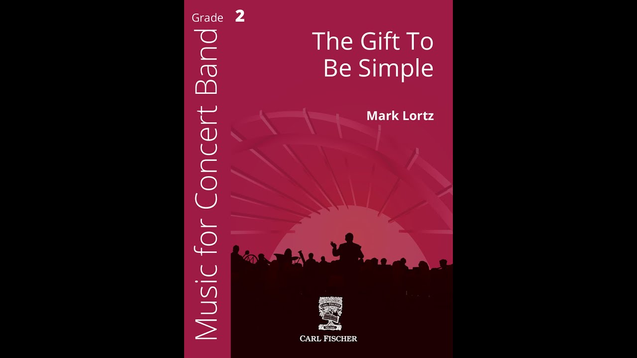 The Gift to be Simple (YPS264) Traditional arr. Mark Lortz - YouTube