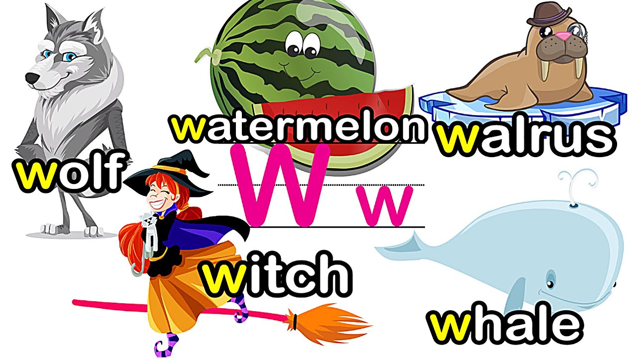 Letter “W” | W is for Wolf Whale Watch Watermelon| ABC 英文字母W - YouTube