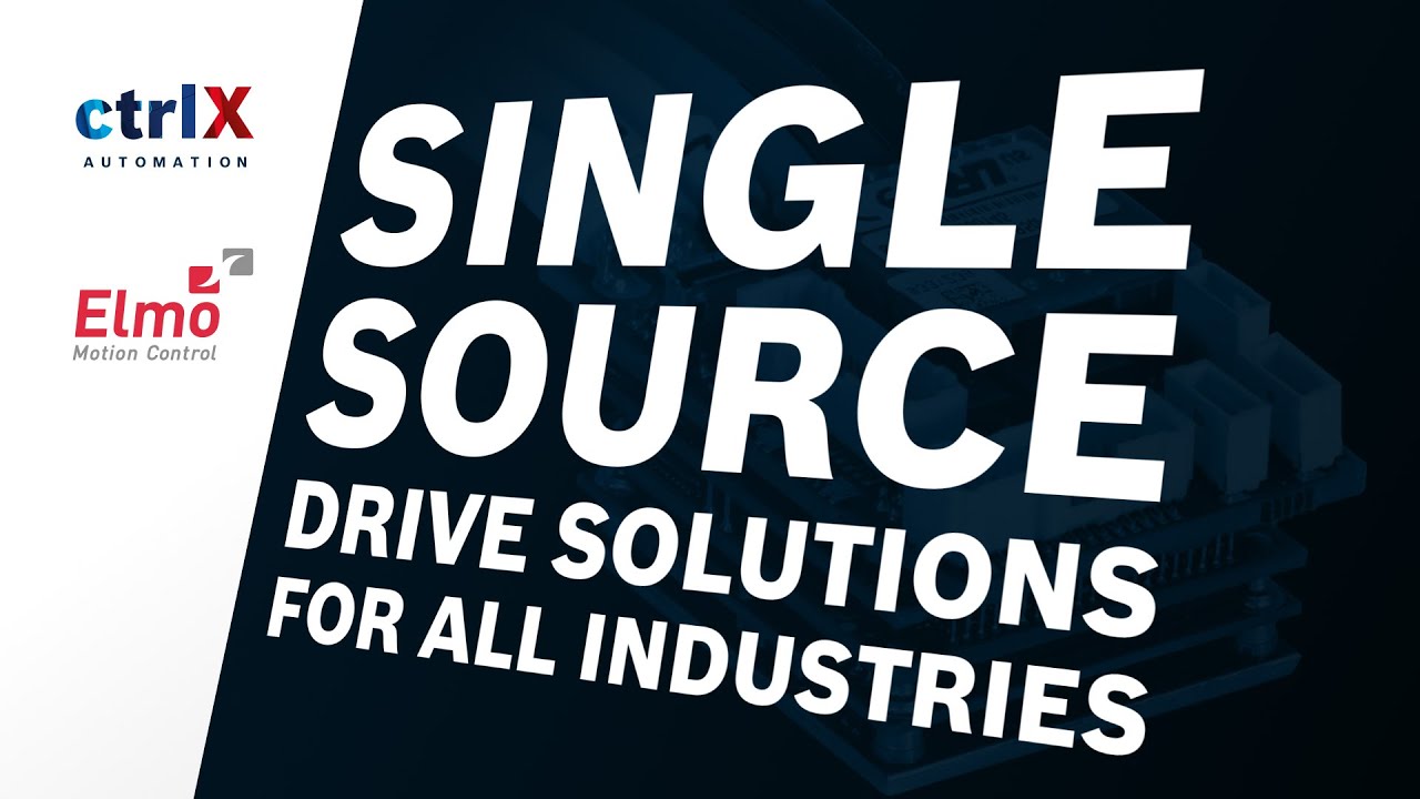 [EN] Bosch Rexroth and Elmo | Single source drive solutions - YouTube