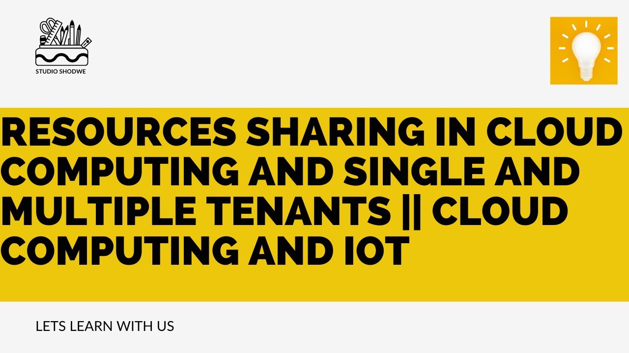 Resources Sharing In Cloud Computing And Single And Multiple Tenants ...