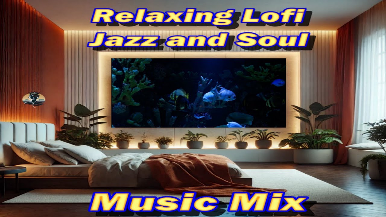 Relaxing Lofi Jazz and Soul Music Mix | a playlist to relax and chill ...