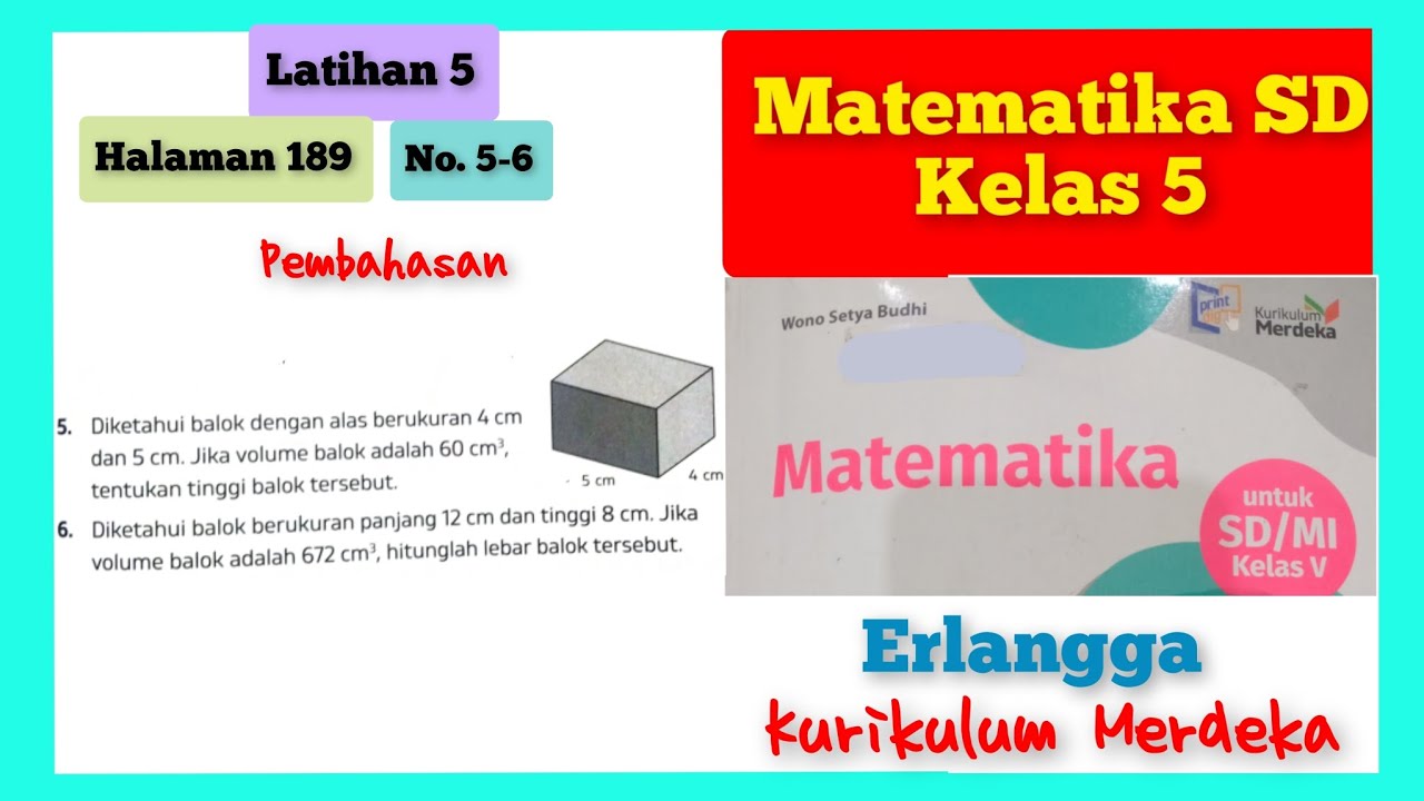 5-6 | 5. Diketahui balok dengan alas berukuran 4 cm dan 5 cm. Jika ...