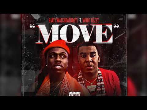 Bjay WatchDatbaby ft WNC Whop Beezy - Move (Produced by Dj Mikki Gunz)