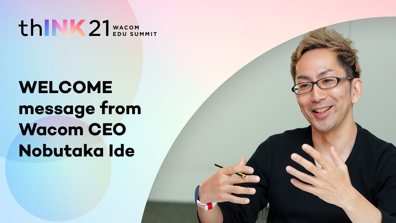 Welcome Message from Wacom CEO Nobu Ide - YouTube