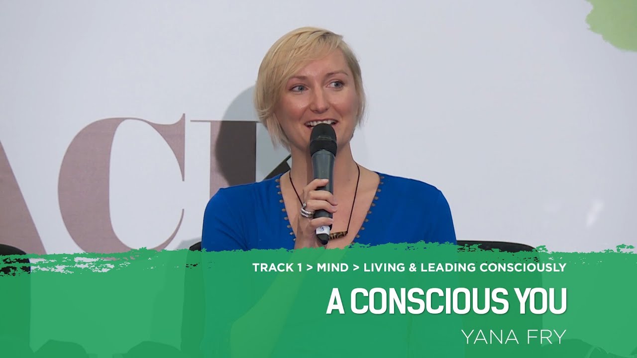 Yana Fry: A Conscious You - YouTube
