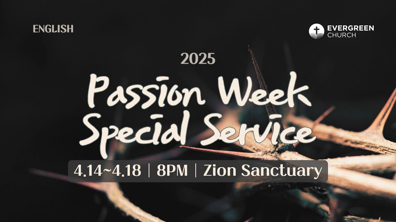 4/14/2025 | Passion Week Special Service: Day of Authority | Rev ...