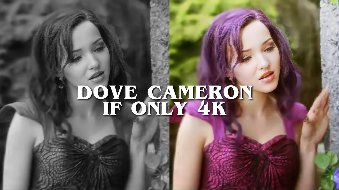 dove cameron (descendants) - if only 4k - YouTube