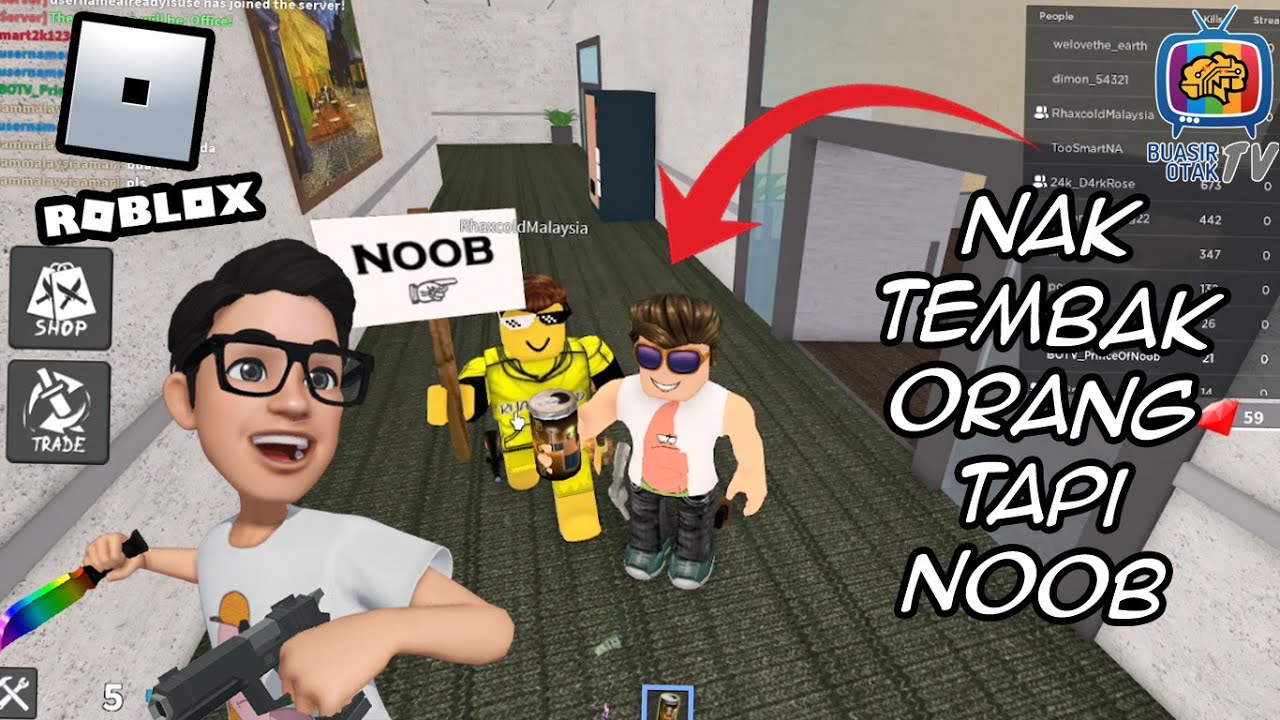 Roblox - Nak tembak orang tapi Noob - YouTube