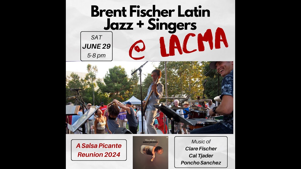 Brent Fischer Latin Jazz + Singers at LACMA - YouTube