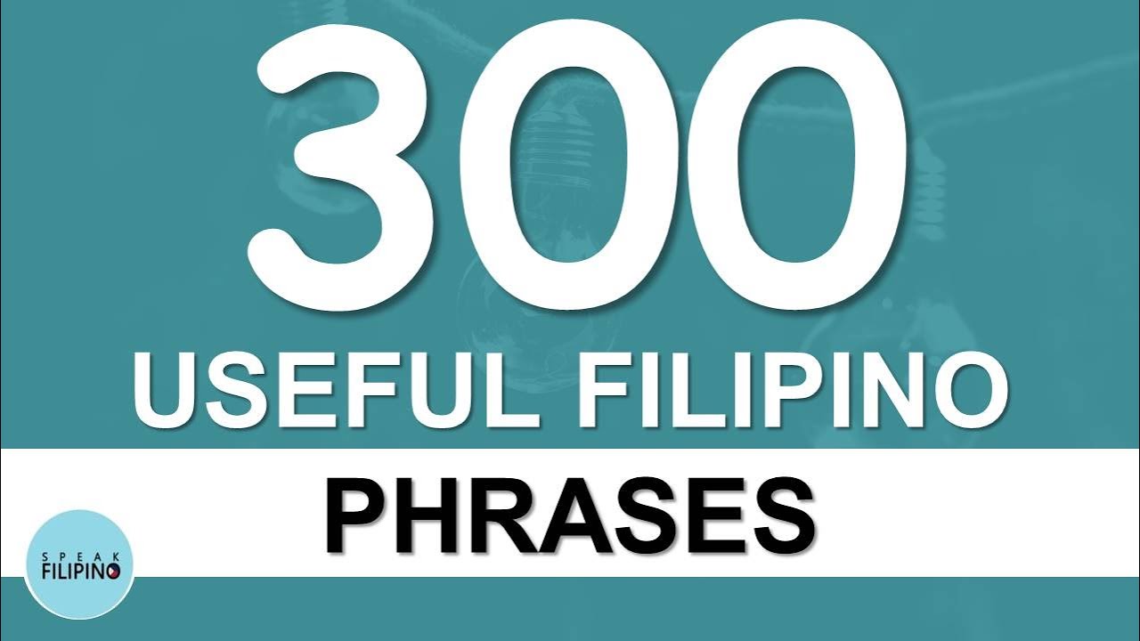 300 USEFUL FILIPINO PHRASES 1 10compilation YouTube 300-useful-filipino-phrases-1-10compilation-youtube