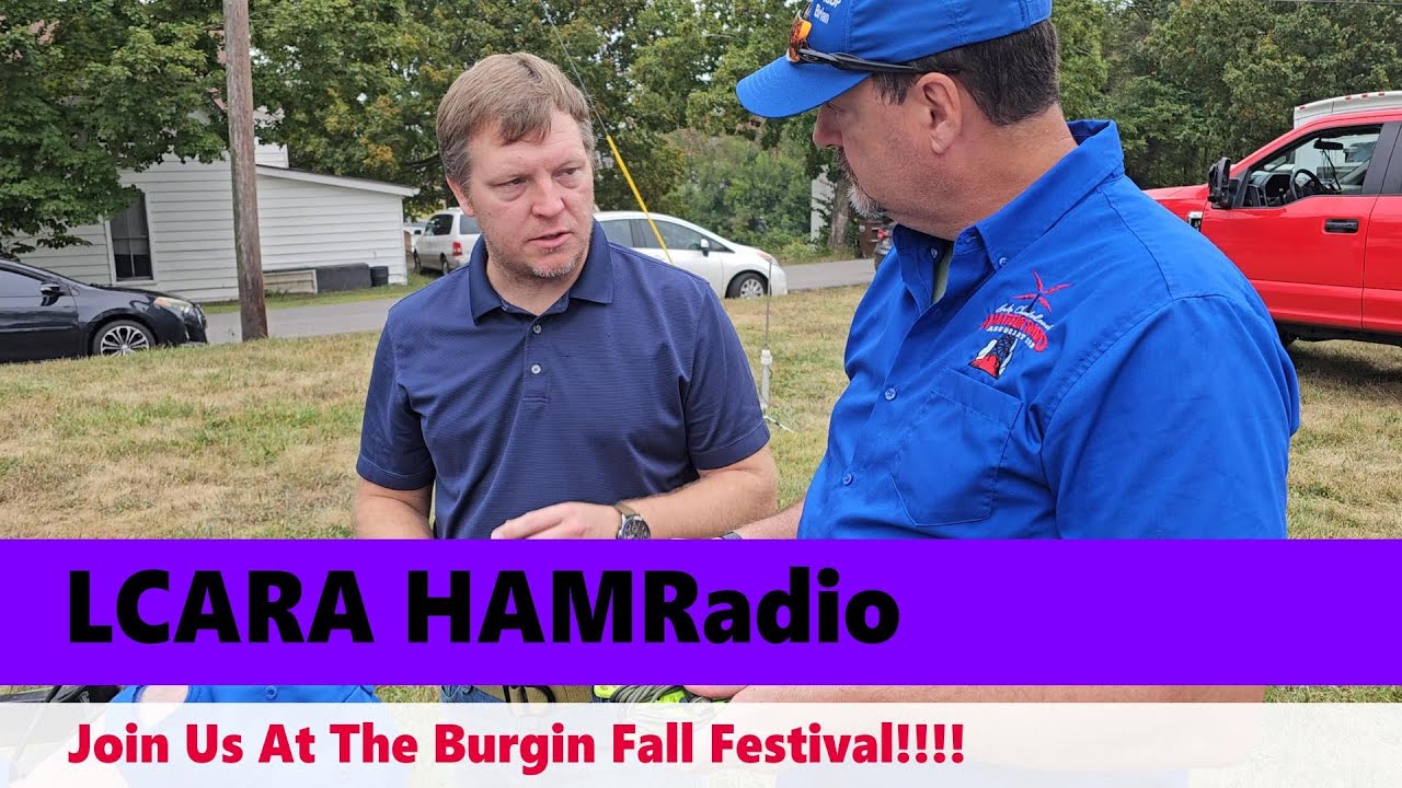LCARA HAM Radio: Join Us At The Burgin, KY Fall Festival!!!! - YouTube