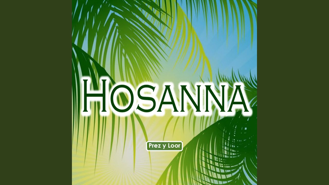 Hosanna - YouTube