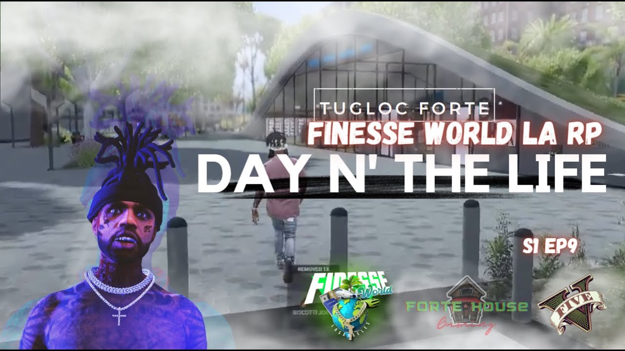 Mob Tied | Day n the Life of @TuglocForte S1 Ep.10 | Finesse World LA | GTARP | Fivem - YouTube