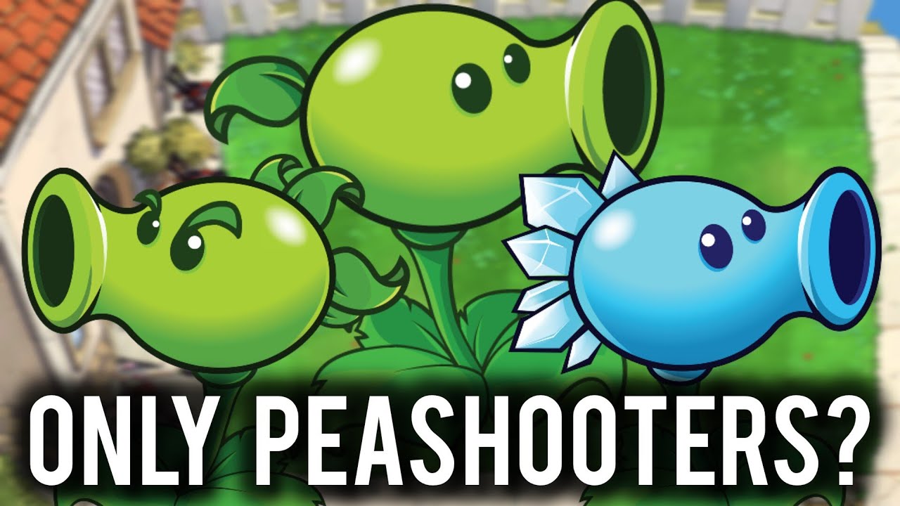 Can I Beat Plants vs. Zombies Using ONLY PEASHOOTERS? - YouTube