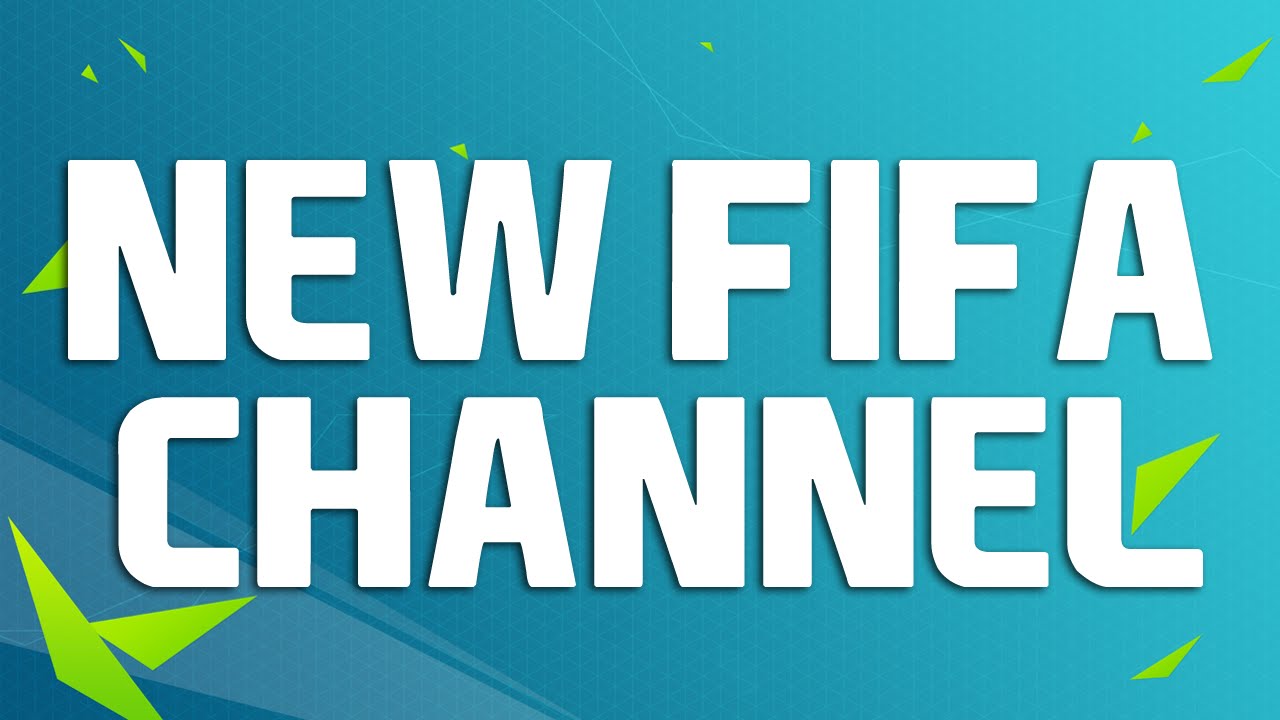 NEW FIFA CHANNEL - CHECK IT OUT! LINK IN DESCRIPTION! - YouTube