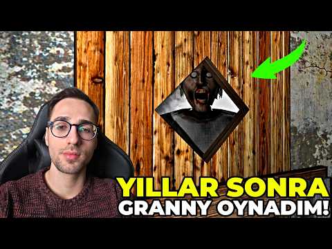 YILLAR SONRA TEKRARDAN OYNADIM ! GRANNY
