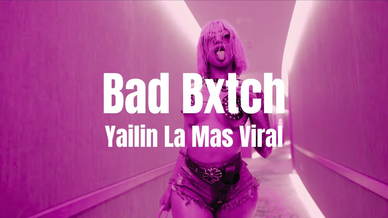Yailin La Mas Viral - Bad Bxtch (Letra/Lyrics) - YouTube