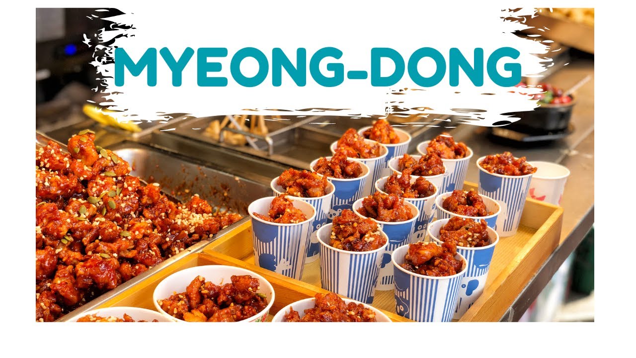 [4K] Foreigner’s Guide to Myeongdong: Korean Street Food & Shopping ...