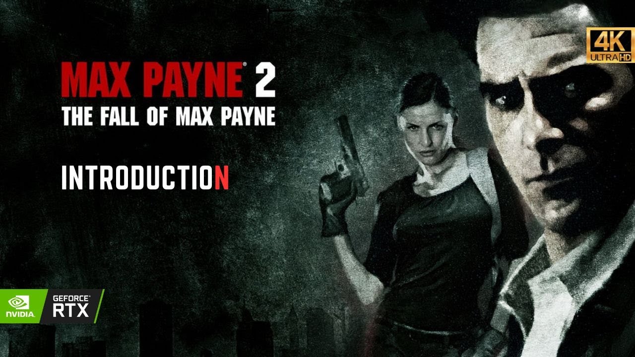 Max Payne 2| Intro | PC Gameplay | 4K - YouTube