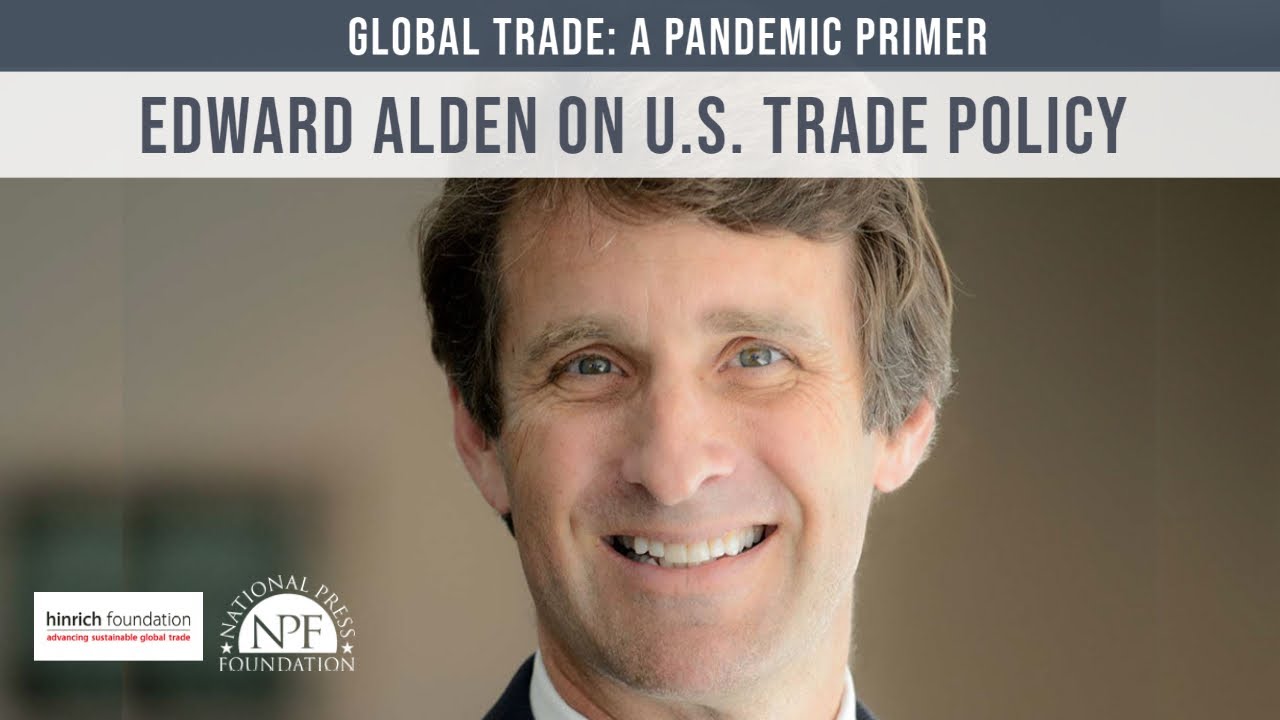 Edward Alden on U.S. Trade Policy - YouTube