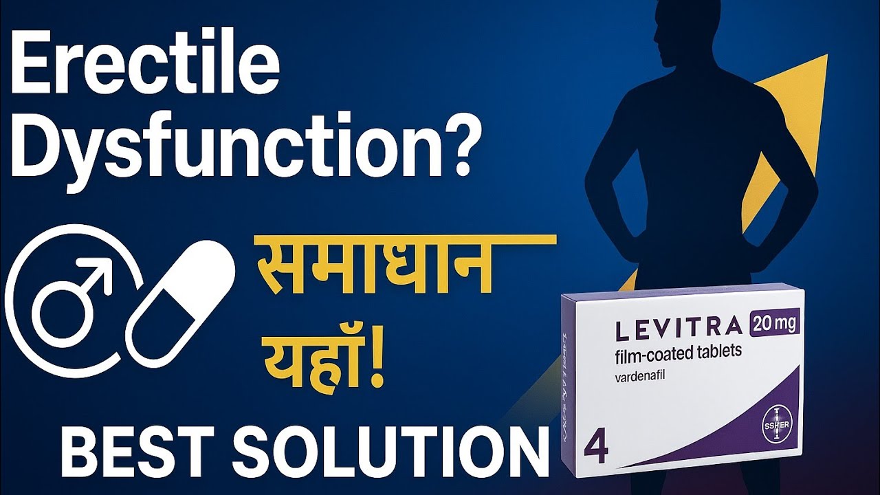 Levitra 20 mg Tablet | Erectile Dysfunction की Best Medicine ...