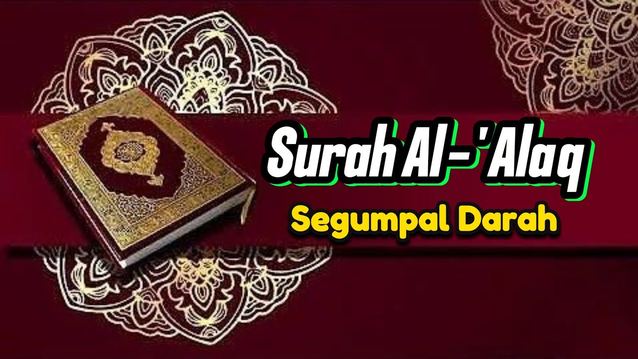 Surah Al - 'Alaq ‼️ Segumpal Darah. #quran #murottal #surahalalaq # ...