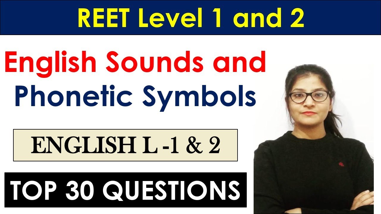 English Sounds and Phonetic Symbols || TOP 30 Questions || REET level 1 ...
