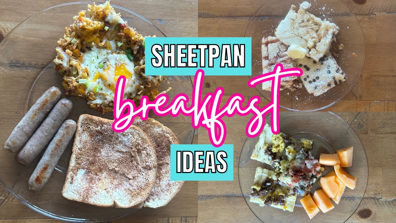 3 Breakfast Sheetpan Ideas | Home Cooked Breakfast | What's for ...