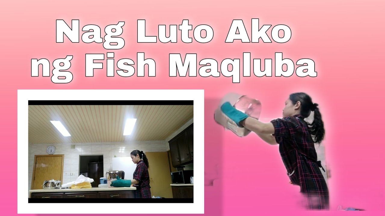 PINAG LUTO KO NG FISH MAQLUBA ANG AKING AMO - YouTube