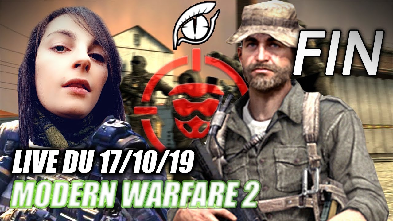 VOD JE MULTIKILL LES IMPIES - Call of Duty: MW 2 en Difficulté Commando - LIVE DU 17/10/2019 ...