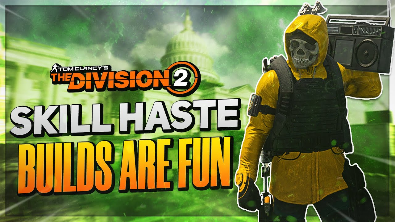 *150% SKILL HASTE IS A LOT OF FUN* The Division 2 - Skill Haste Build ...