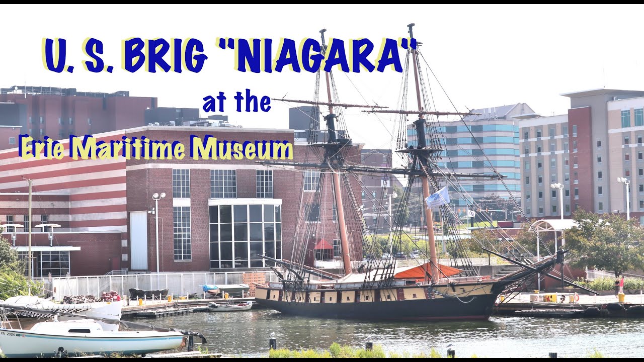 U. S. Brig "Niagara" at the Erie Maritime Museum - YouTube