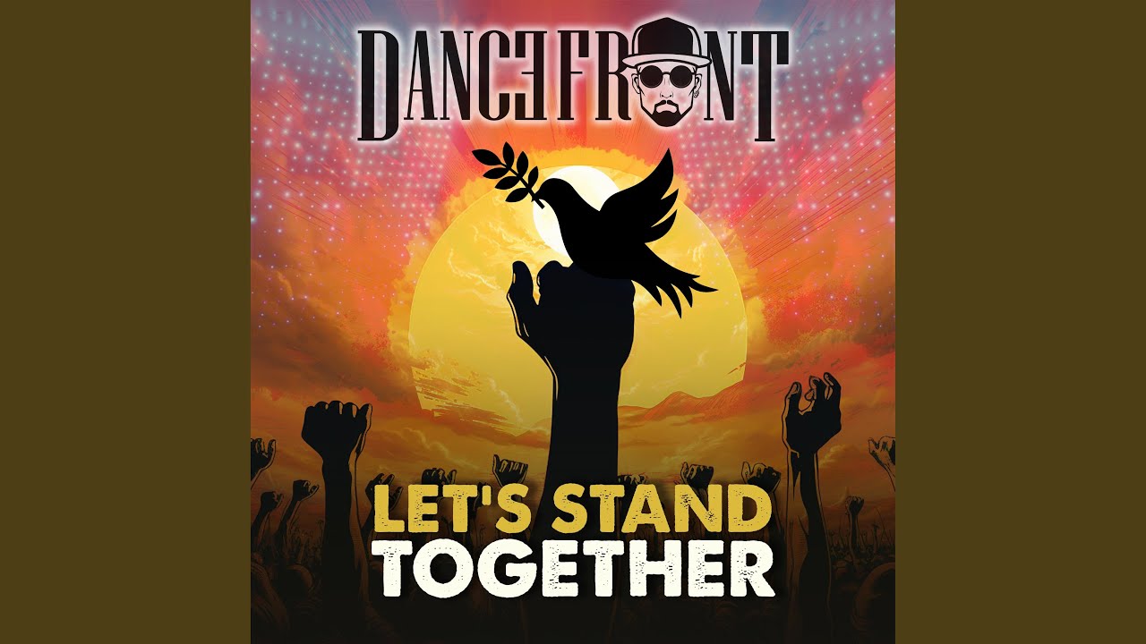 Let's Stand Together (Under The Common Sun Version) - YouTube