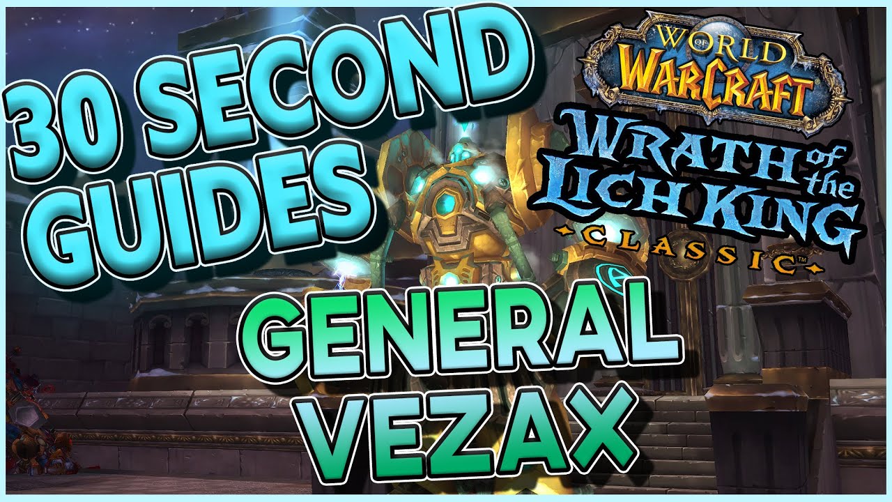 General Vezax - Ulduar - 30 Second Guides - YouTube