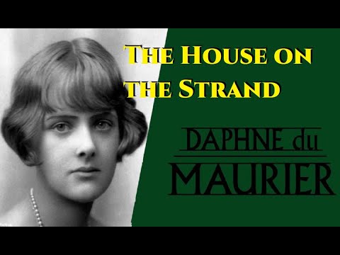 The House on the Strand by Daphne du Maurier - YouTube