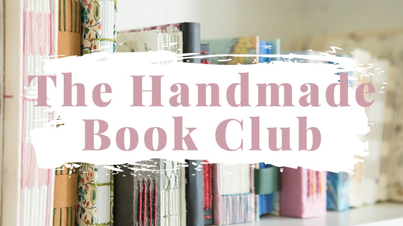 Meet the Members of the Handmade Book Club! - YouTube
