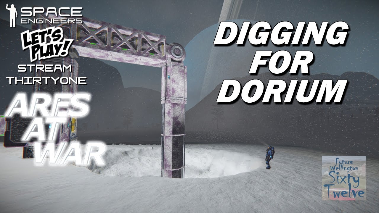 Ares At War ST31 - Digging For Dorium (Space Engineers) - YouTube