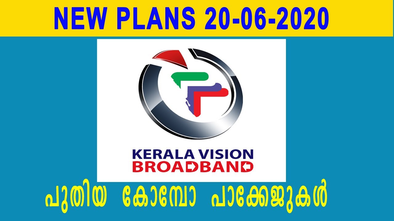 keralavision latest broadband plans 20-06-2020 - YouTube